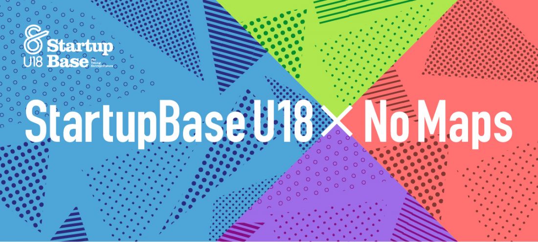 StartupBase U18 × No Maps | No Maps 2017
