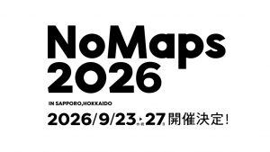NoMaps | NoMaps2026開催決定!!
